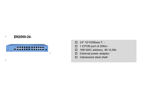 FTTx EPON ONU 1*GEPON(TX1310nm/RX1490nm,20Km,LC),24*10/100Base-T EN2000-24
