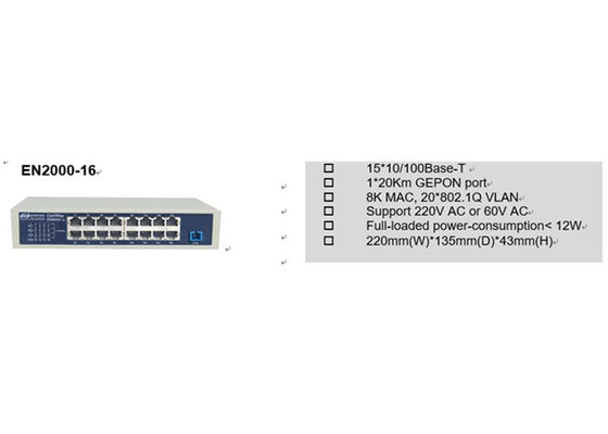 50-60 Hz FTTx Optical Network Units 1310nm Transmit 20Km SC 15 10/100Base-T