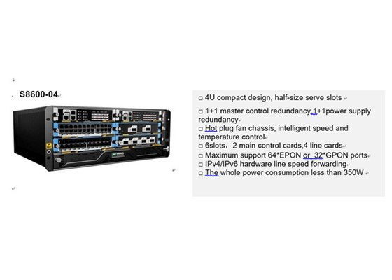 6 Slots High Density Core Chassis FTTx OLT 32× GPON+32× GE S8600-04