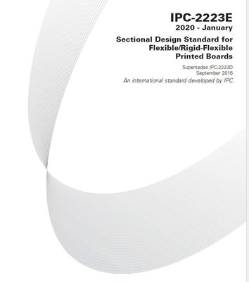 IPC-2223E : Sectional Design Standard for Flexible/Rigid-Flexible Printed Boards