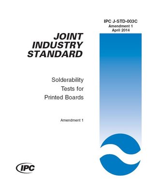 IPC J-STD-003D:  Solderability Tests for Printed Boards PDF FILE FREE DOWNLOAD   ENGLISH/CHINESE