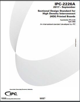 IPC-2226A : Sectional Design Standard for High Density Interconnect (HDI) Printed Boards