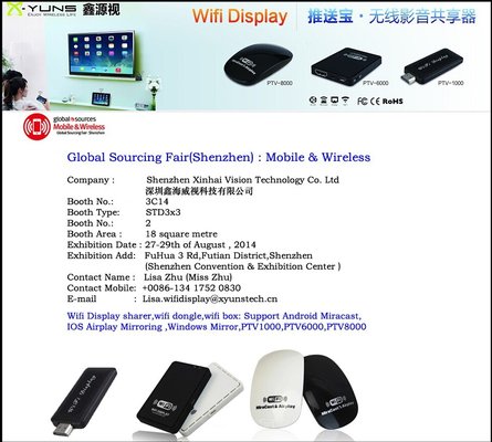 Booth No.3C14 of Global Sourcing Fair(Shenzhen): Mobile &amp; Wireless Android Miracast &amp; IOS Airplay Mirroring