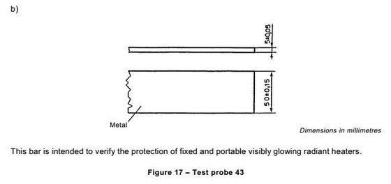 IEC61032 Figure 17 Test Bar 43 with Dia. 5mm Bar for Fixed and Portable Visibly Glowing Radiant Heaters